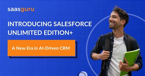 Introducing Salesforce Unlimited Edition A New Era In Ai Driven Crm Saasguru