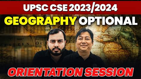 Upsc Geography Optional Orientation Session Upsc Cse 2023 2024 Upsc Wallah Youtube
