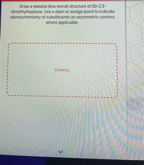 Solved Draw A Skeletal Line Bond Structure Of