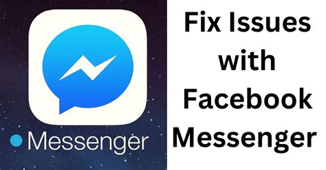 Troubleshooting Guide Common Issues With Messenger Apps And How To Fix Them Infomedia