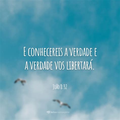 E Conhecereis A Verdade E A Verdade Vos Libertará Versículo