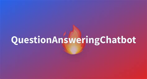Questionansweringchatbot A Hugging Face Space By Rumaisa1054