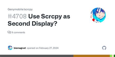 Use Scrcpy As Second Display · Issue 4708 · Genymobilescrcpy · Github