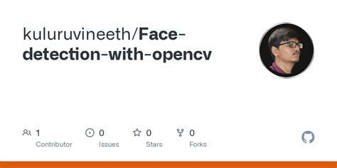 GitHub Kuluruvineeth Face Detection With Opencv