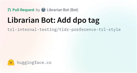 Trl Internal Testing Tldr Preference Trl Style Librarian Bot Add Dpo Tag