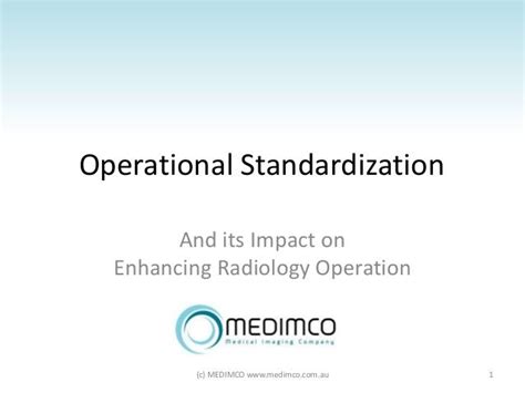 Operational Standardization And Its Impacts On Radiology Operations