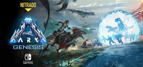 Ark Genesis Part 1 For Nintendo Switch Out Now Nitrado
