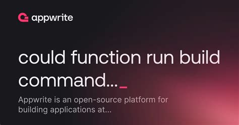 Could Function Run Build Command Threads Appwrite