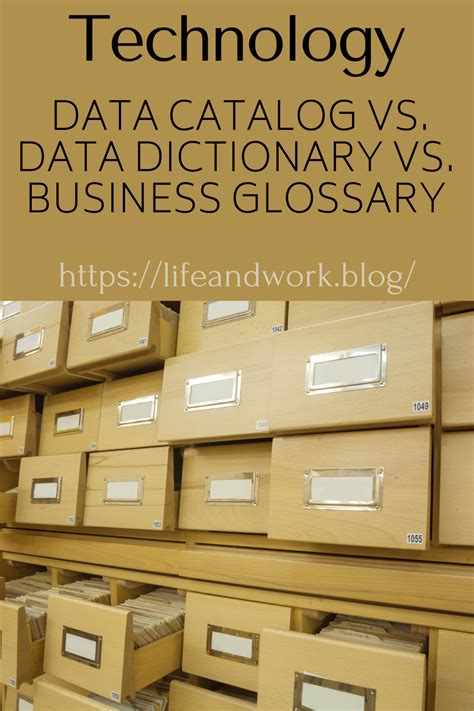 Technology Data Catalog Vs Data Dictionary Vs Business Glossary