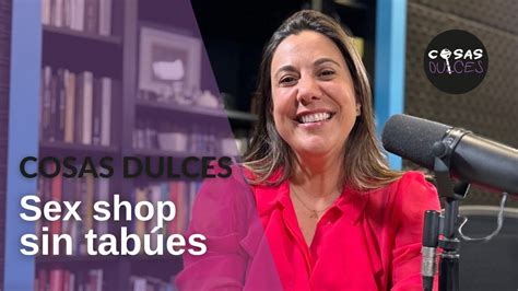 Cosas Dulces 46 Jane Morgan Y Un Cambio De Concepto Para Los Sex Shops Youtube