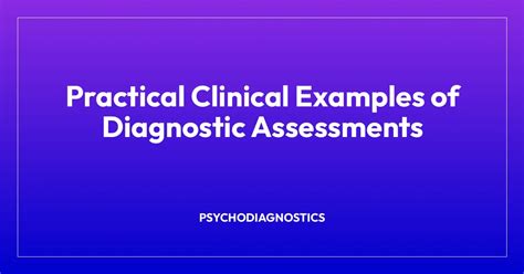 Practical Clinical Examples Of Diagnostic Assessments • Psychology Town