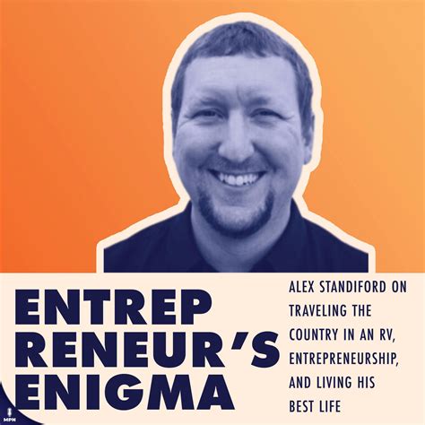 Alex Standiford On Traveling The Country In An Rv Entrepreneurship