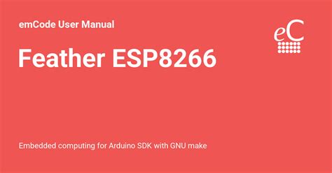 Feather Esp8266 Emcode User Manual