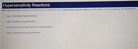 Solved Hypersensitivity Reactionswhich Hypersensitivity