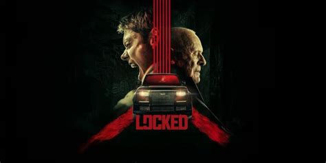 نقدها و نمرات فیلم Locked با بازی بیل اسکاشگورد گیمفا