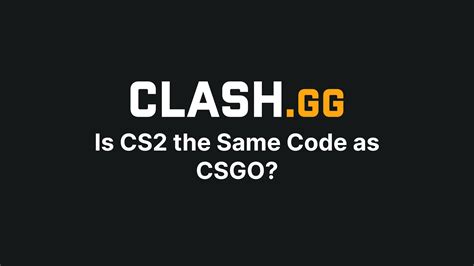 Is Cs2 The Same Code As Csgo