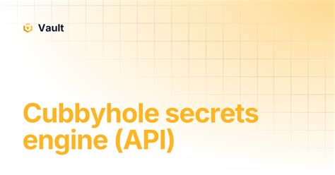 Cubbyhole Secrets Engine Api Vault