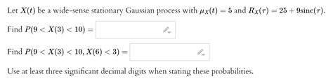 Solved Let X T Be A Wide Sense Stationary Gaussian Process