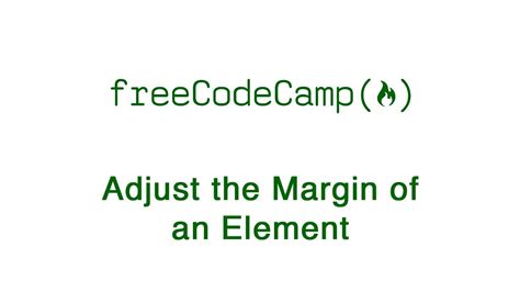 Basic CSS Adjust The Margin Of An Element FreeCodeCamp UsefulProgrammer Org