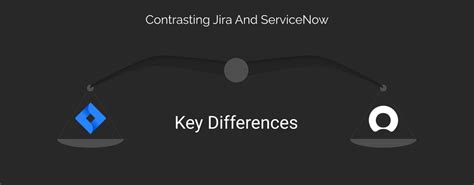 Jira Vs ServiceNow Which One To Choose
