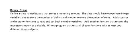 solved define a class named money that stores a monetary