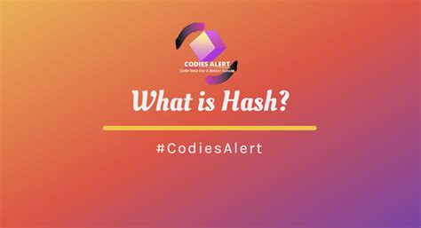 What Is A Hash 2025 Codies Alert