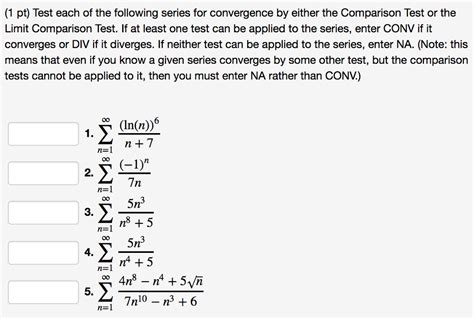 Solved 1 Pt Test Each Of The Following Series For