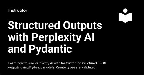 Structured Outputs With Perplexity Ai And Pydantic Instructor