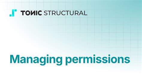 managing permissions tonic structural