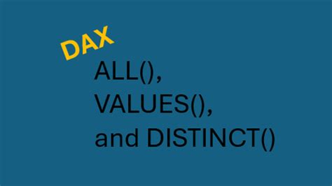 DAX ALL VALUES And DISTINCT