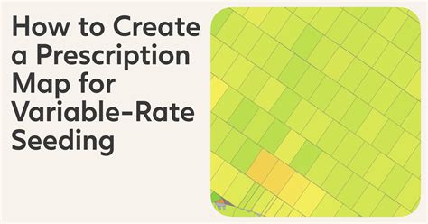 How To Build A Variable Rate Seeding Prescription With Onesoil