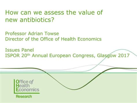 How Can We Assess The Value Of New Antibiotics Pptx