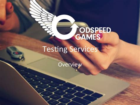 Godspeed Games Testing Overview Ppt