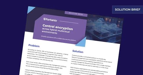 Control Encryption Across Hybrid Multicloud Environments Fortanix