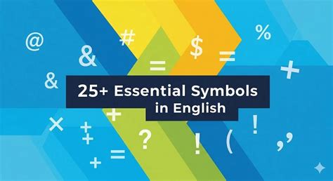 25 Essential Symbols In English Meanings Uses And Examples For