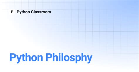 Python Philosphy Python Classroom