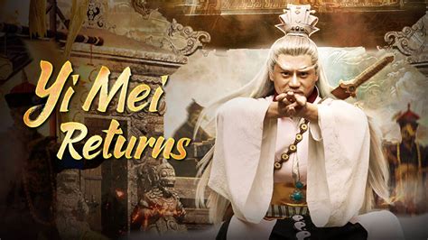 Yi Mei Returns 2024 Full Online With English Subtitle For Free