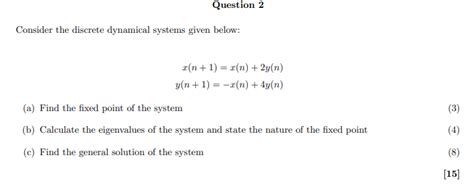 Solved Question 2 Consider The Discrete Dynamical Systems