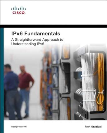Ipv Fundamentals A Straightforward Approach To Understanding Ipv Computer