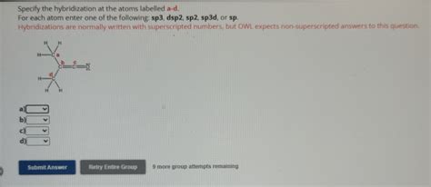Solved Specify The Hybridization At The Atoms Labelled