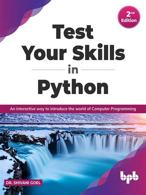 Test Your Skills In Python Second Edition Interactive Way To Introduce The World Of Computer