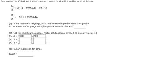 Solved Suppose We Modify Lotka Volterra System Of