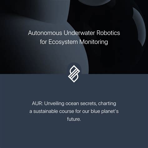 Autonomous Underwater Robotics For Ecosystem Monitoring → Scenario