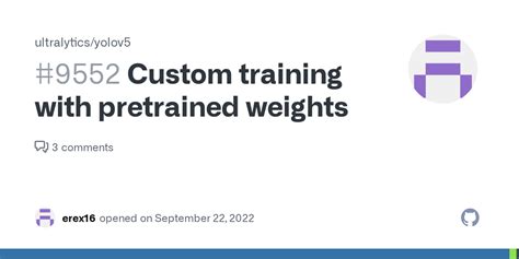 Custom Training With Pretrained Weights · Issue 9552 · Ultralyticsyolov5 · Github
