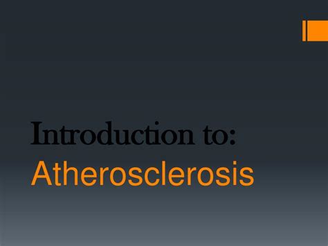 Ppt Introduction To Atherosclerosis Powerpoint Presentation Free