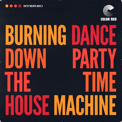 Burning Down The House Color Red Music