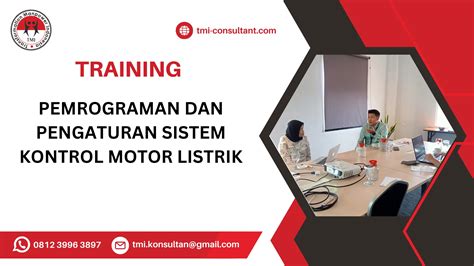 Training Pemrograman Dan Pengaturan Sistem Kontrol Motor Listrik Tmi