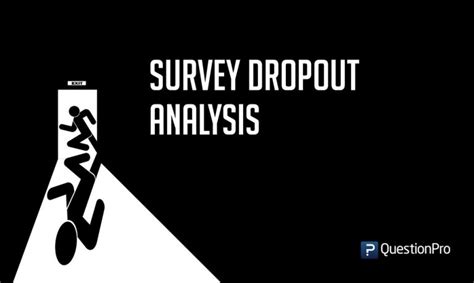What Is Survey Dropout Analysis And Why Is It Needed QuestionPro