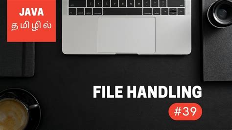 Java Programming File Handling Tamil YouTube