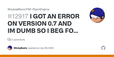 I Got An Error On Version 07 And Im Dumb So I Beg For Your Help · Issue 12917 · Shadowmario